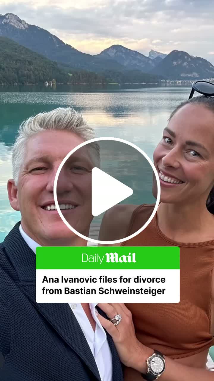 Ana Ivanovic has filed for divorce from World Cup winner Bastian ...