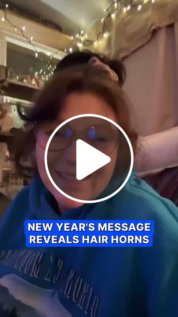 New year s message reveals hair horns - NewsBreak