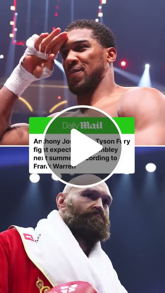 Anthony Joshua vs Tyson Fury fight is expected to take place at Wembley ...