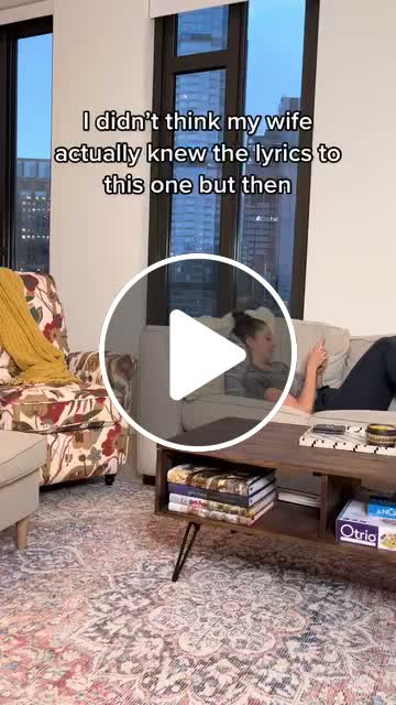 I didn't think my wife actually knew the lyrics to this one but then ...