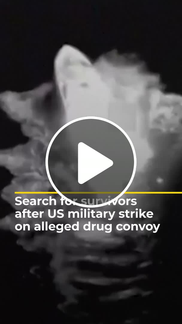 Search for survivors after US military strike on alleged drug convoy ...