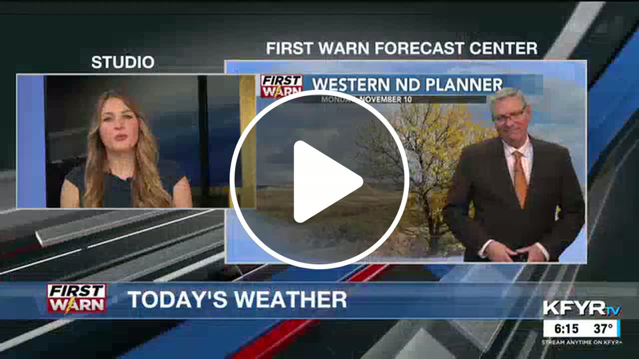 KFYR First News at Six Weather - 11/10/2025 - NewsBreak