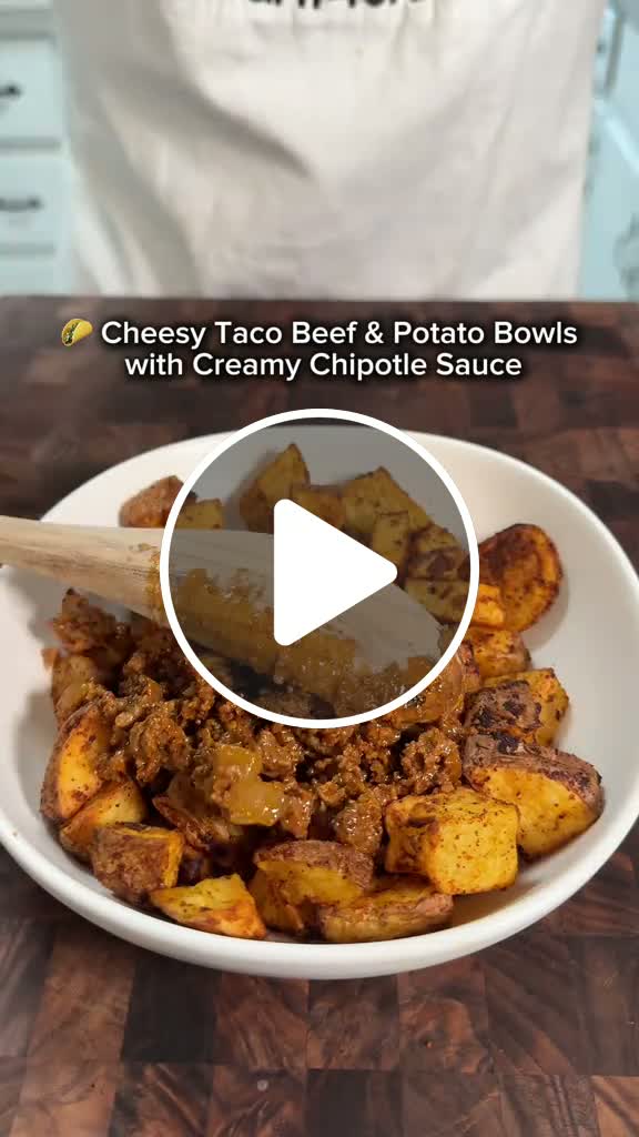 Cheesy Taco Beef Potato Bowls with Creamy Chipotle Sauce If your ...