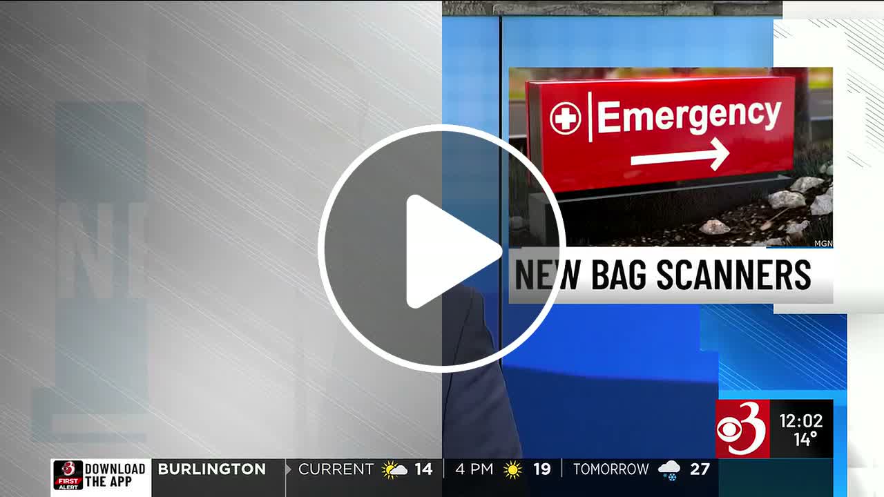 UVM Medical Center to allow personal bags in ER with new scanners ...