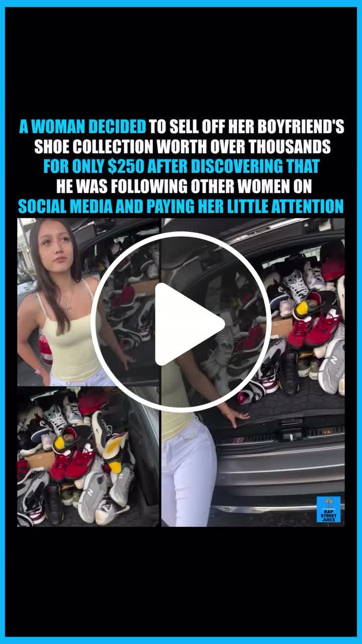 He followed other women… she sold his sneaker collection for $250 😳💀 ...