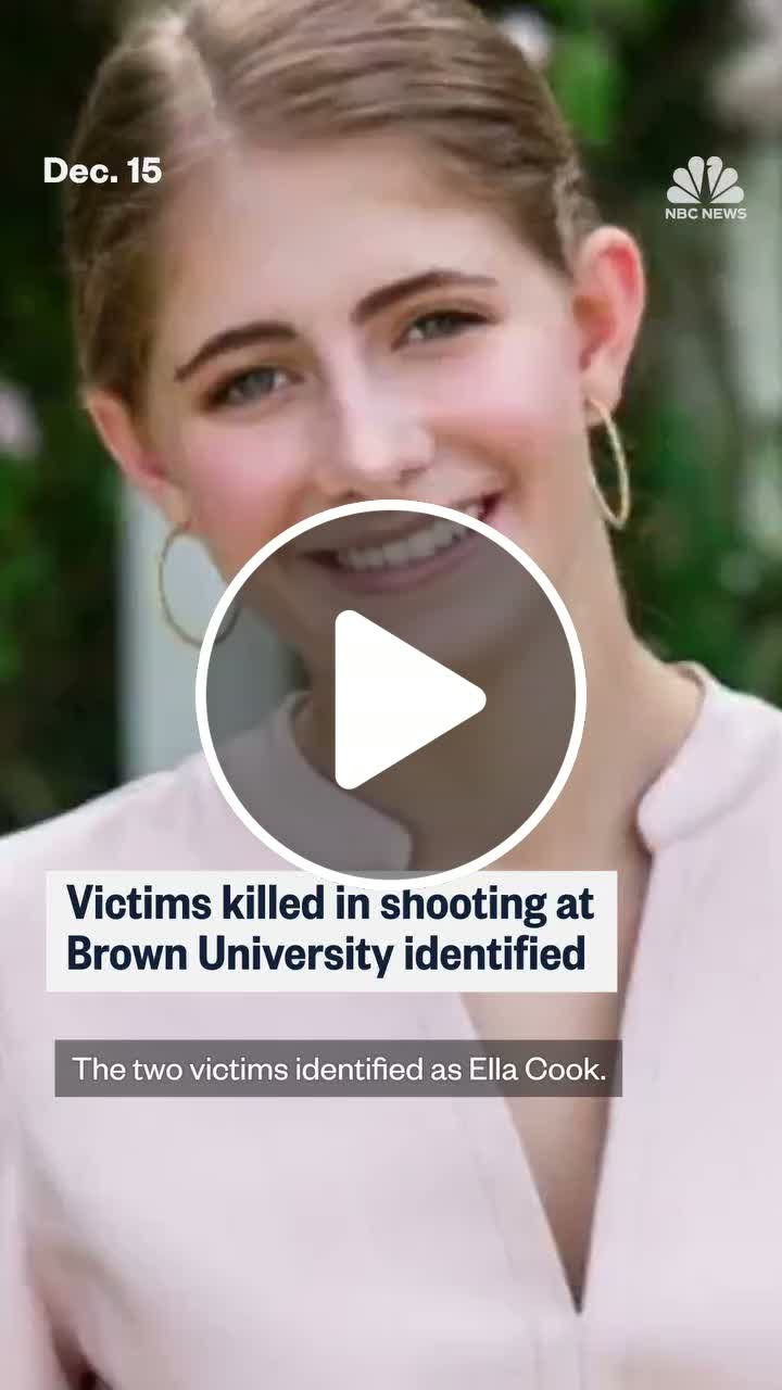 The two victims identified in Brown University shooting are Ella Cook ...