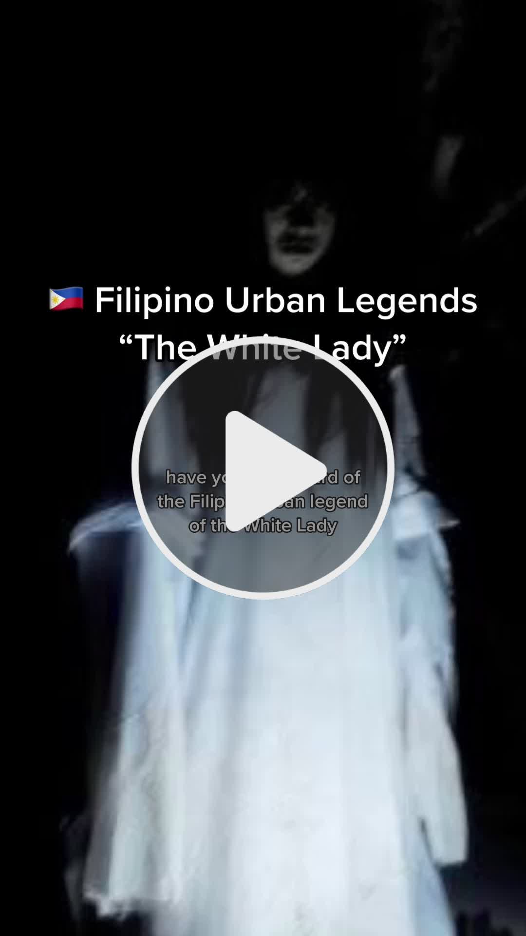 Filipino Urban Legends- The White Lady. This is the most legendary ...