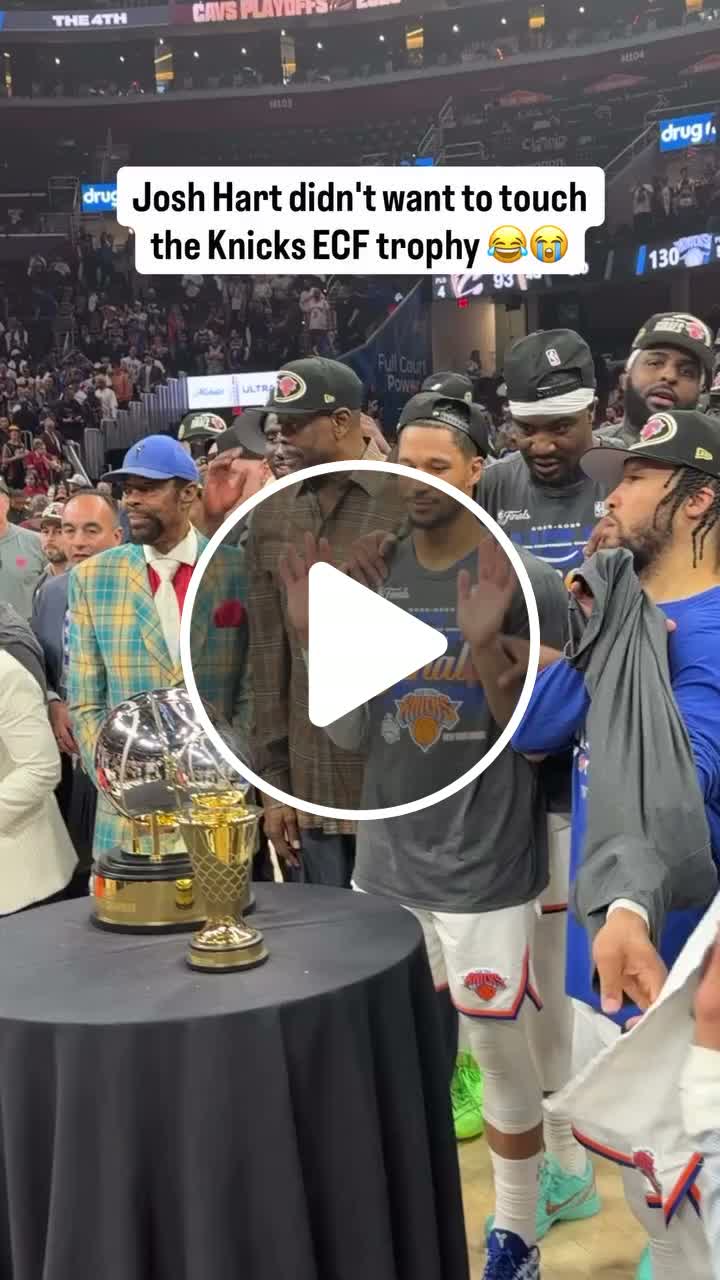 Josh Hart didn't want to touch the knicks ECF trophy😂😂 - NewsBreak