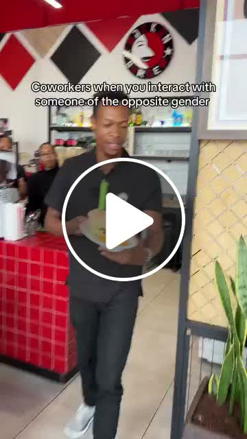 coworkers when you Interact with someone of the opposite gender, wait ...