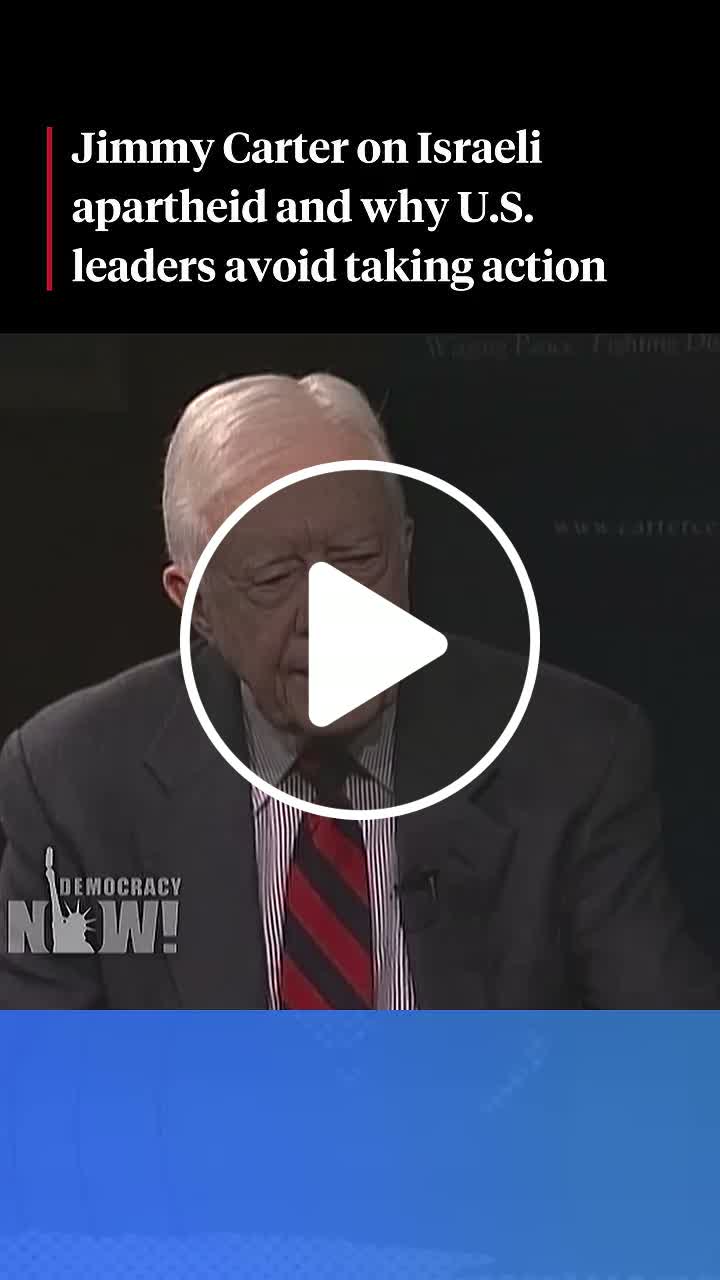 Jimmy Carter on Israeli apartheid - NewsBreak