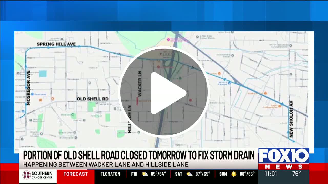 Portion of Old Shell Road closed tomorrow to fix storm drain - NewsBreak