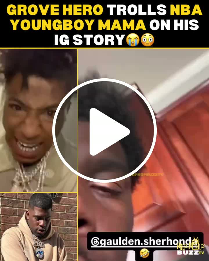 Grove Hero Trolls NBA Youngboys Mama😭😳 - NewsBreak