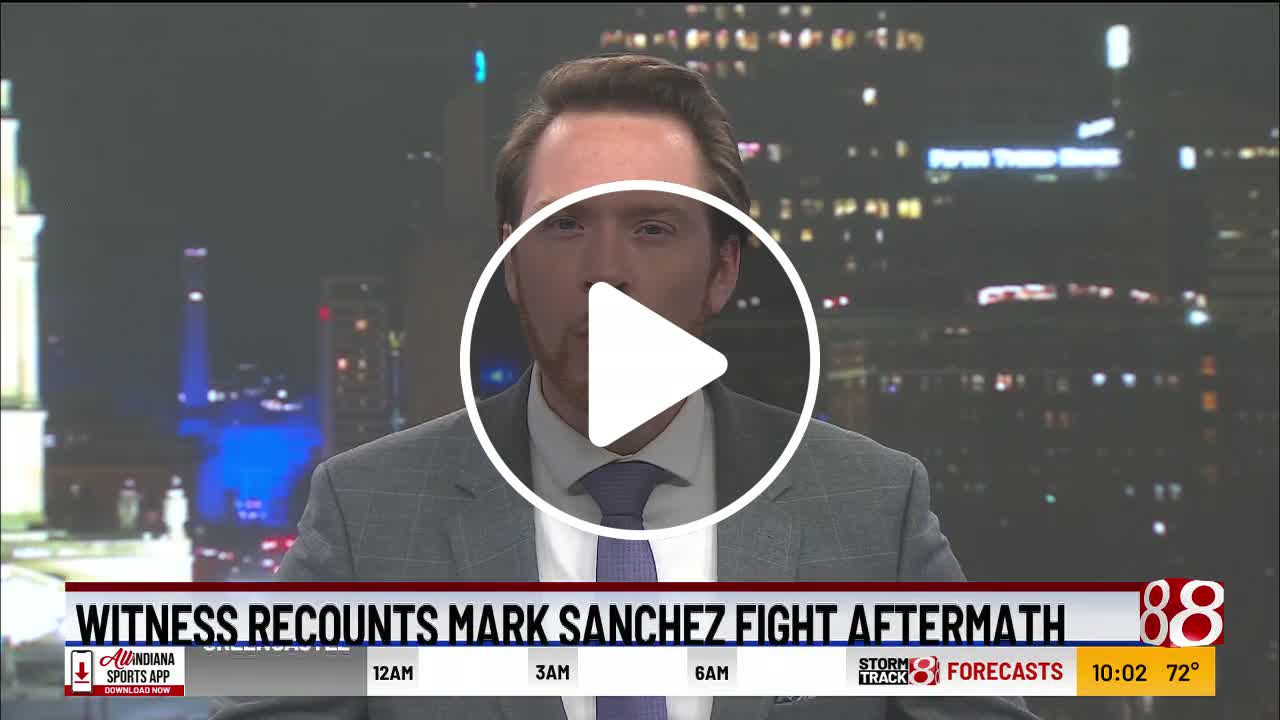 Witness recounts Mark Sanchez fight aftermath - NewsBreak