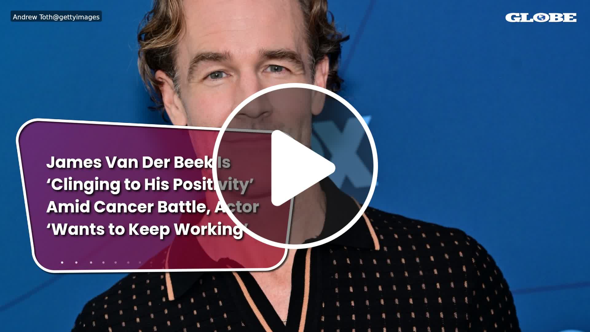 James Van Der Beek Is ‘Clinging to His Positivity’ Amid Cancer Battle ...