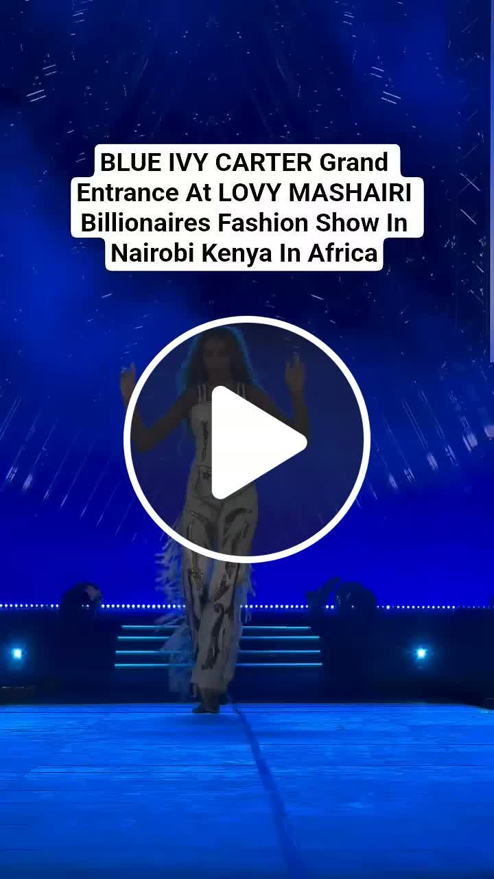 BLUE IVY CARTER Grand Entrance At LOVY MASHAIRI Billionaires Fashion ...