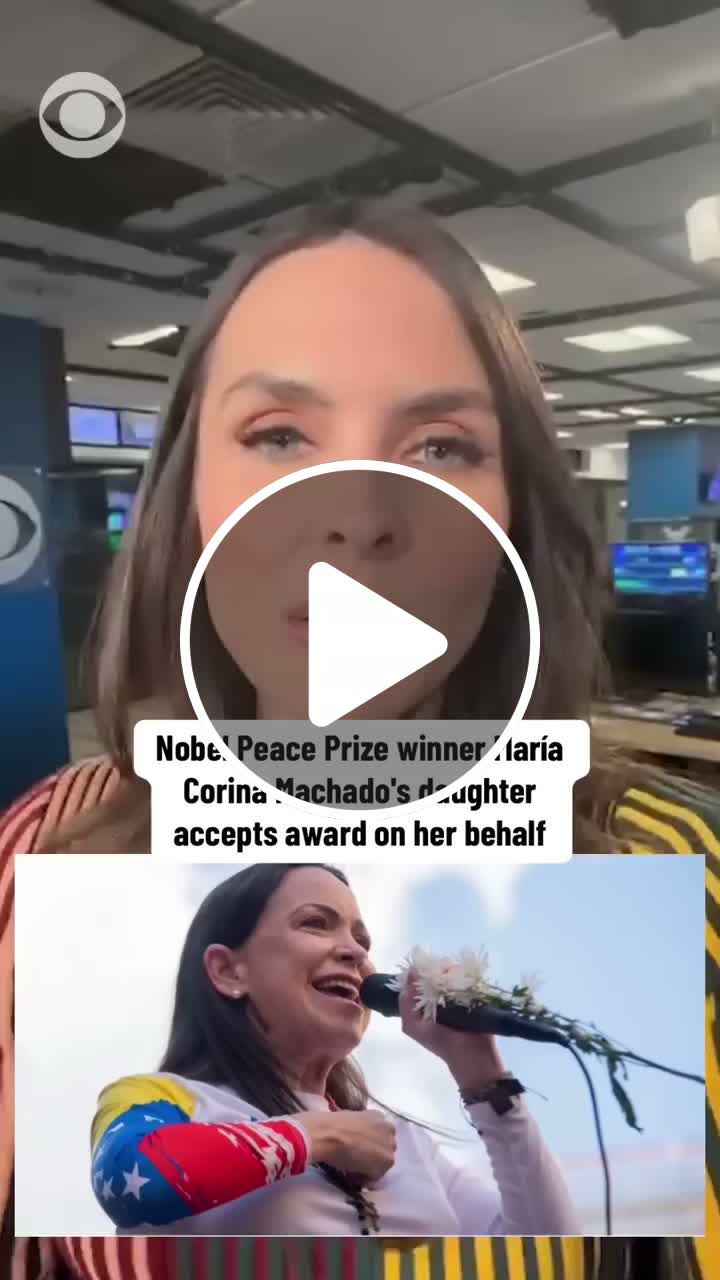 Nobel Peace Prize winner María Corina Machado's daughter accepts award ...