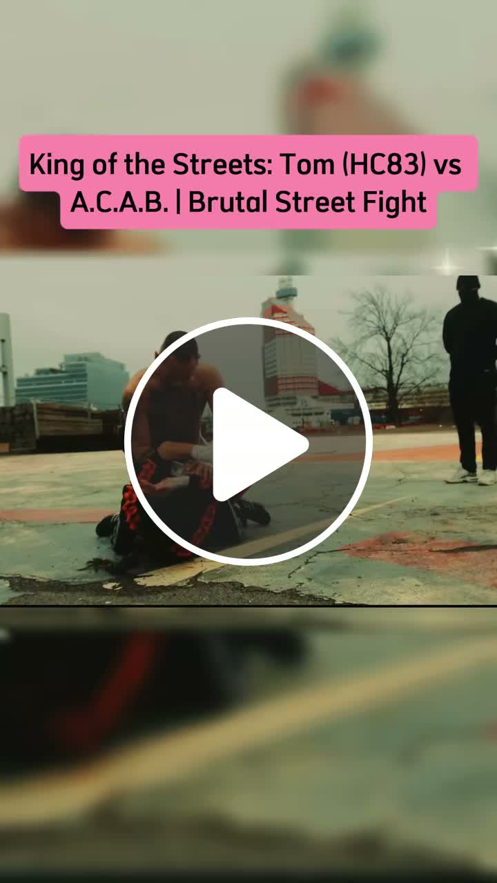 Epic street fight showdown: King of the Streets Tom (HC83) vs A.C.A.B ...