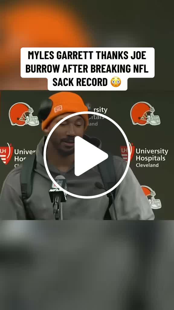 Myles Garrett thanks Joe Burrow after setting the NFL Sack Record ...
