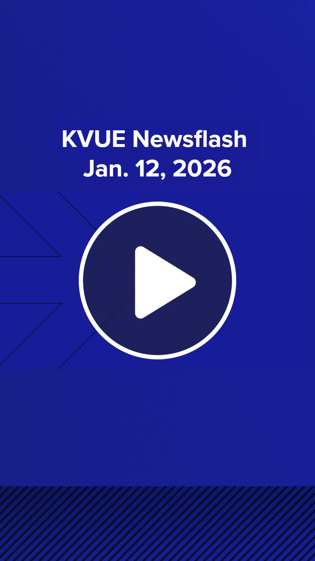 KVUE Newsflash: Jan. 12, 2026 - NewsBreak