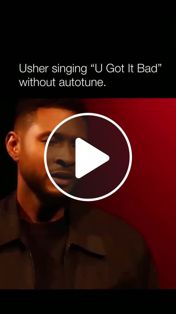 You got it you got bad#Usher#Music#love - NewsBreak