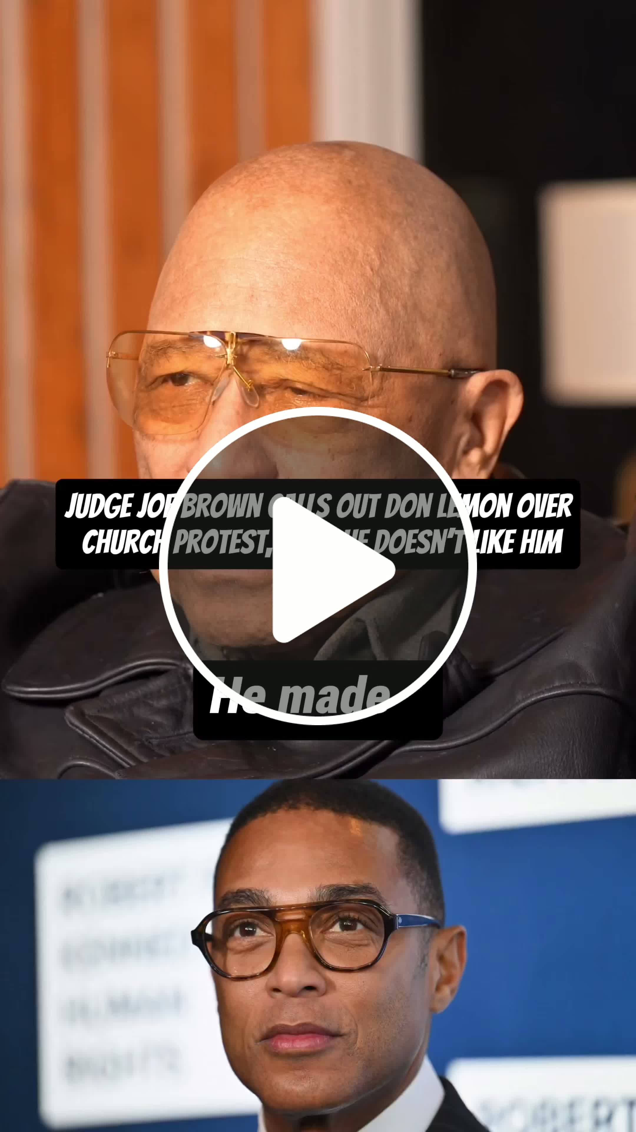 Judge Joe Brown says he doesn’t like Don Lemon and calls him out for ...