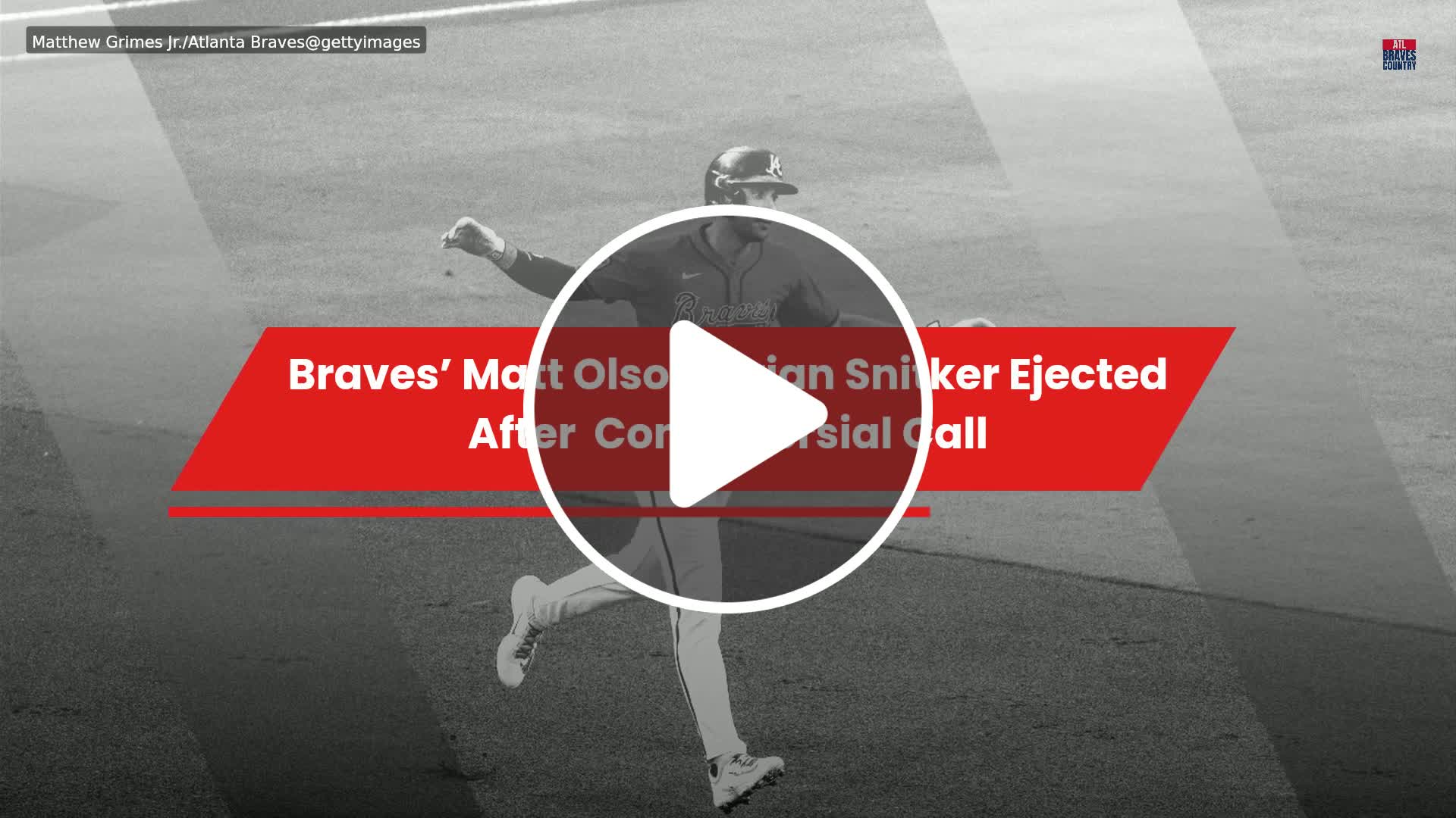Braves' Matt Olson, Brian Snitker Ejected After Controversial Call ...