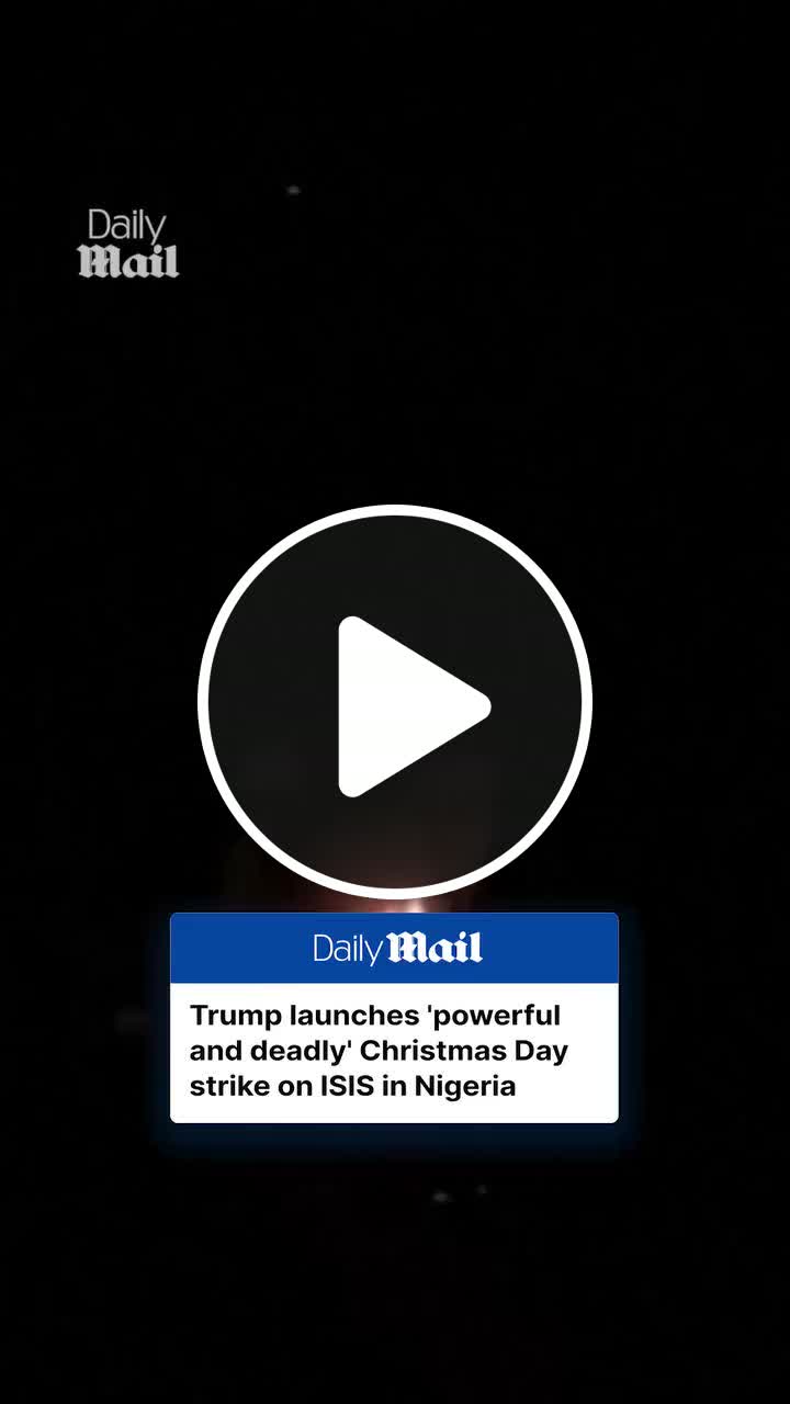 Trump launches powerful and deadly Christmas Day strike on ISIS in ...