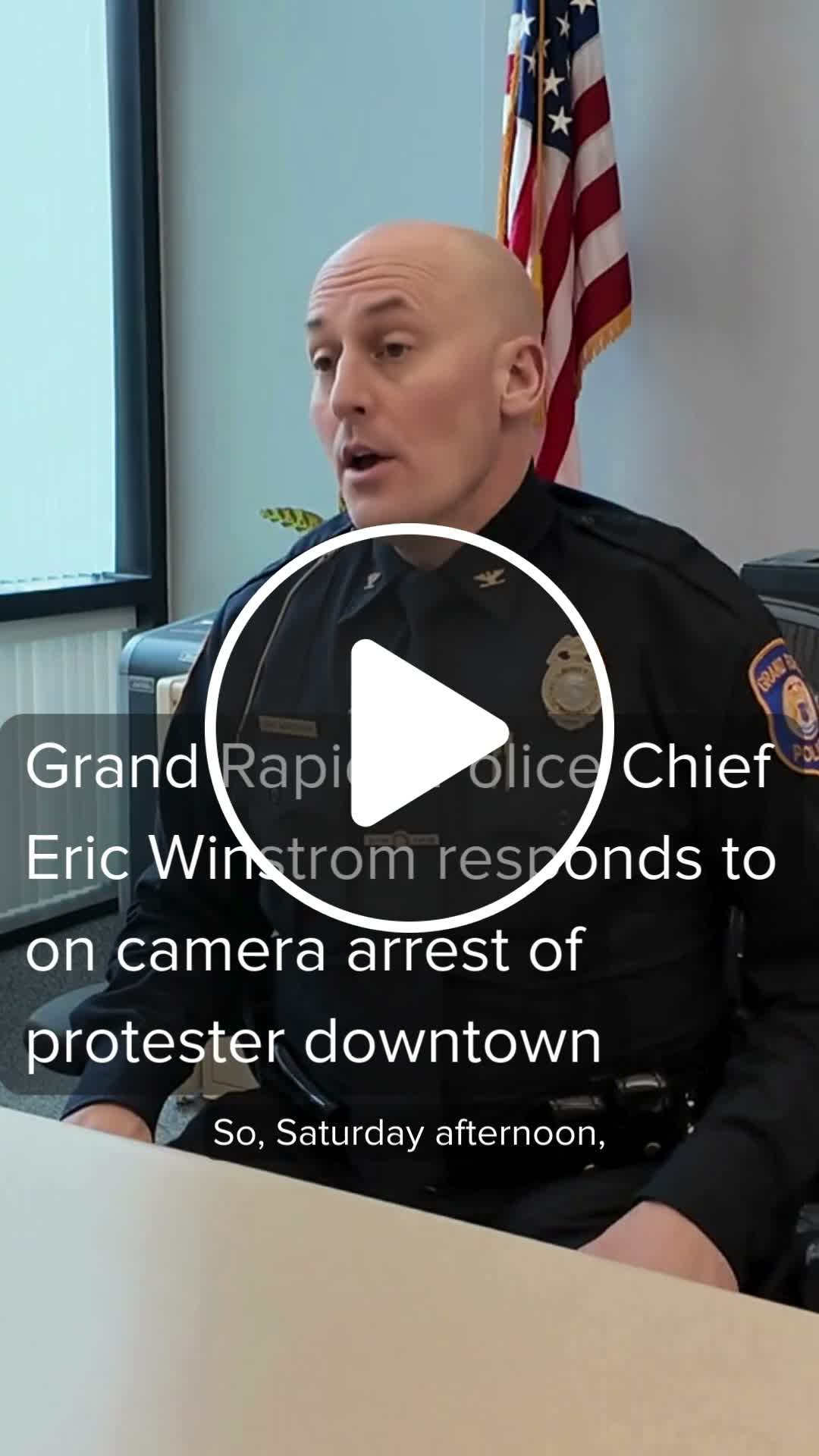 Grand Rapids police chief responds to on-camera arrest of protest ...