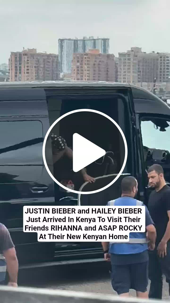 JUSTIN BIEBER and HAILEY BIEBER Just Arrived In Kenya To Visit Their ...