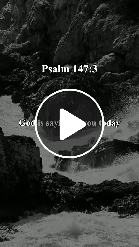 Psalm 147 3 psalm psalms prayer prayers prayersneeded 10719 - NewsBreak