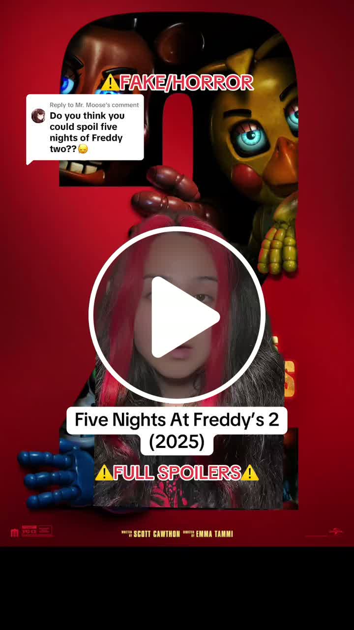 Replying to @Mr. Moose ⚠️HORROR/FAKE Movie: Five Nights At Freddy’s 2 ...