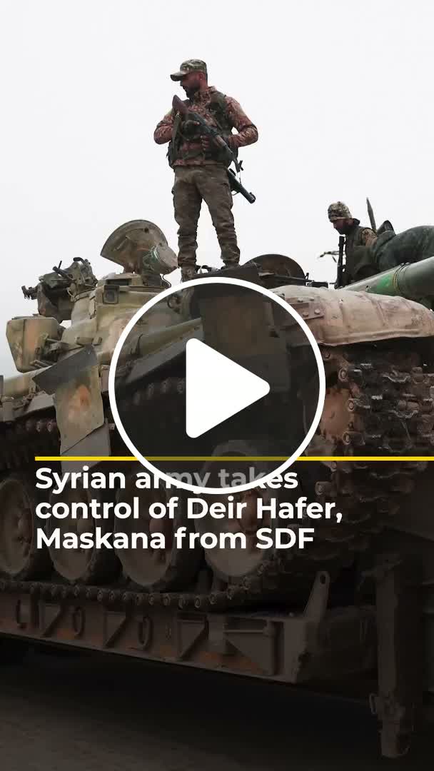 Syrian army takes control of Deir Hafer, Maskana under agreement ...