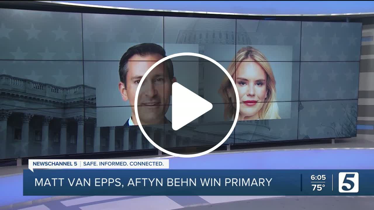 The strategies Tenn. primary winners Matt Van Epps and Aftyn Behn are ...