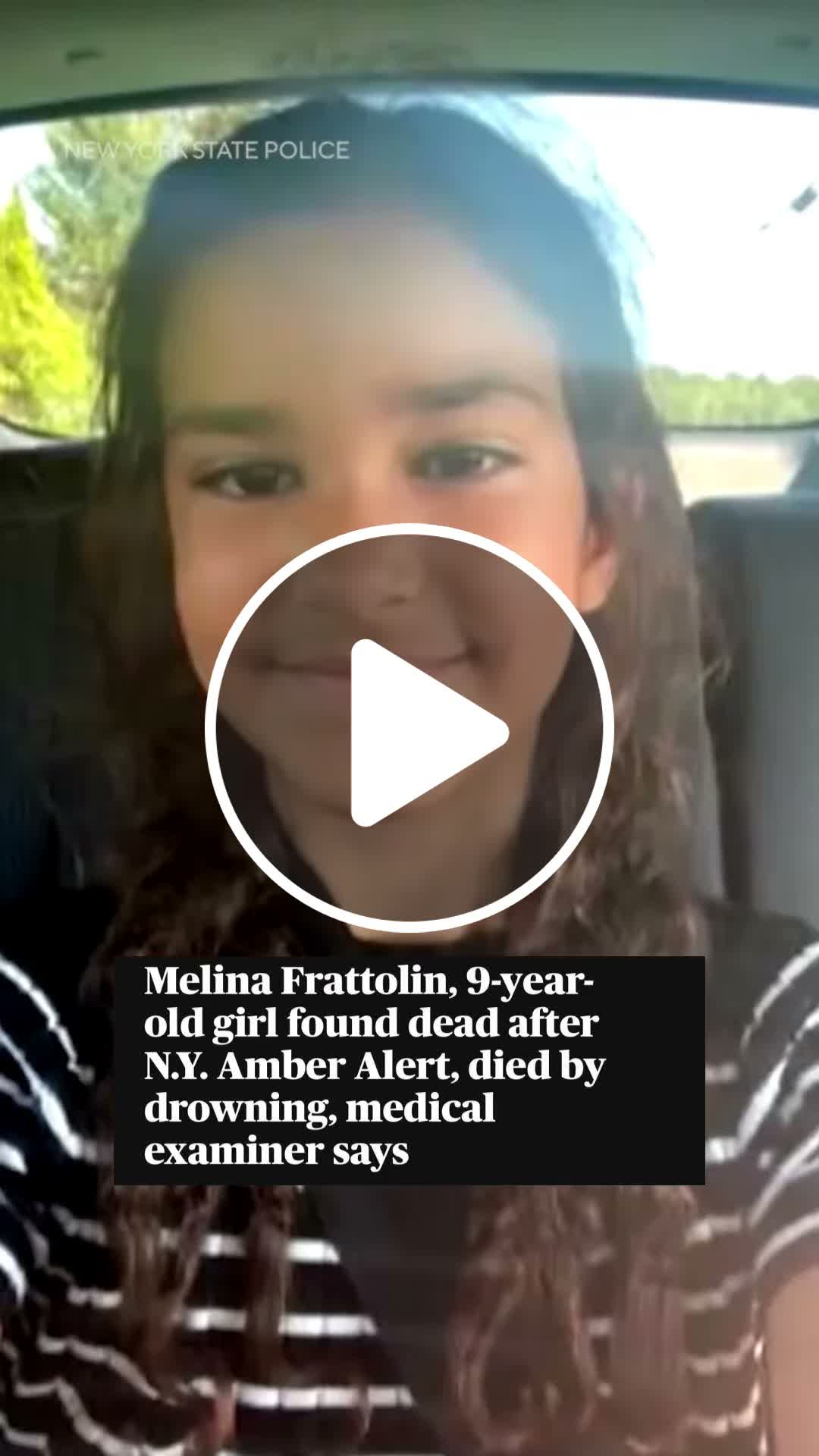 New York State Police have confirmed that 9-year-old Melina Frattolin ...