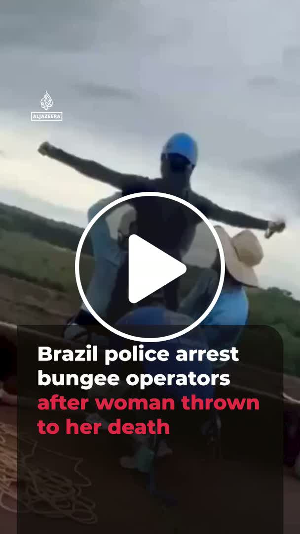 Brazil police arrest bungee jumping operators after woman dies - NewsBreak
