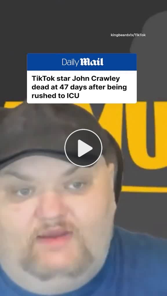 TikTok star John Crawley has died at the age of 47. Crawley, who was ...