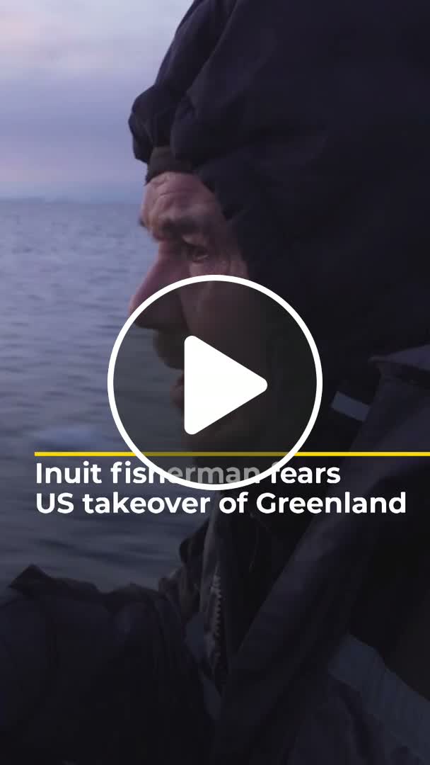 Inuit fisherman fears US takeover of Greenland - NewsBreak