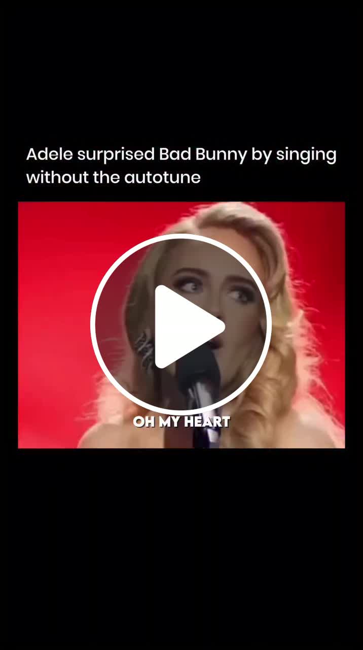 Adele surprised Bad Bunny by singing without the autotune - NewsBreak