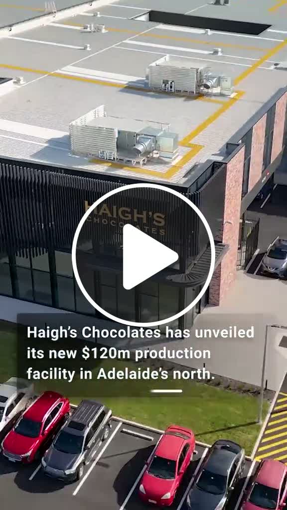 Iconic Australian chocolatier Haigh's has unveiled a $120m production ...